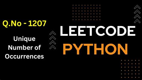 Leetcode Solution In Python Q No 1207 Unique Number Of Occurrences Anonymous Data