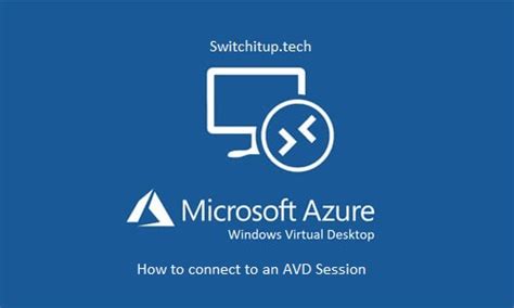 how to connect to an azure virtual desktop session