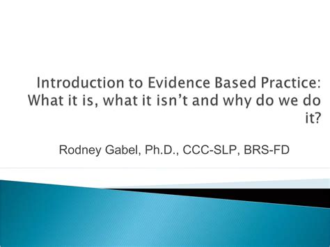 Introduction To Evidence Based Practice Slp6030 Ppt