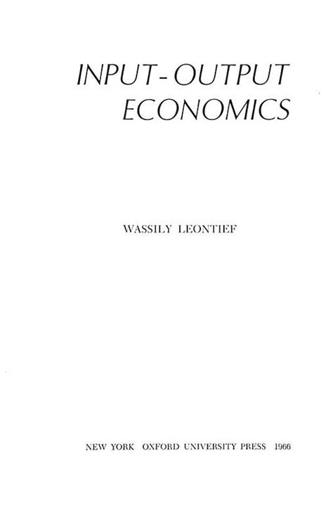Input Output Economics By Leontief Wassily 1966 Raptis Rare Books