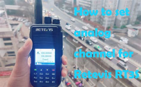 How To Set Analog Channel For Retevis RT3S