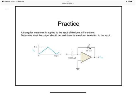 Solved A Triangular Waveform Is Applied To The Input Of The