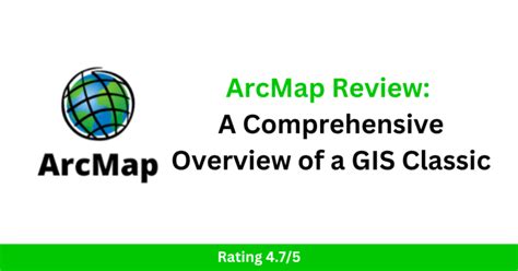 Arcmap Review A Comprehensive Overview Of A Gis Classic