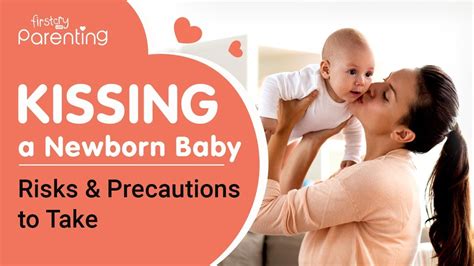 Kissing a Newborn Baby - Possible Risks that You Must Aware of - YouTube