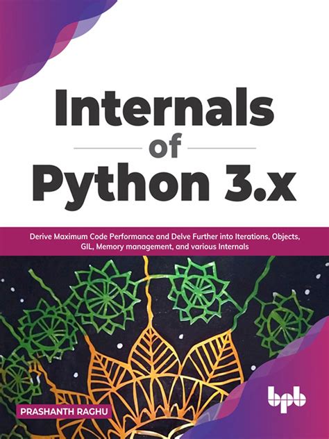 Internals Of Python 3x Ebook By Prashanth Raghu Epub Rakuten Kobo