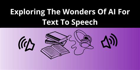 Exploring The Wonders Of Ai For Text To Speech Woord Blog