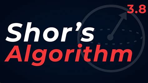 quantum computing course 3 8 shor s algorithm youtube