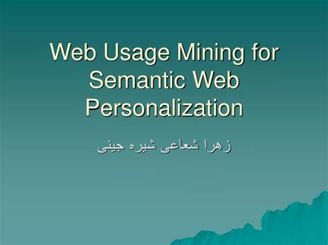 Ppt Web Usage Mining For Semantic Web Personalization Powerpoint
