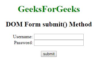 HTML DOM Form Submit Method GeeksforGeeks