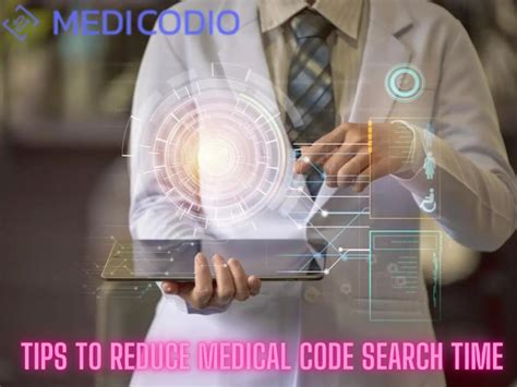 Tips To Reduce Medical Code Search Time Medicodio Inc