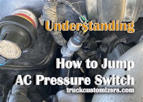 Understanding How To Jump AC Pressure Switch