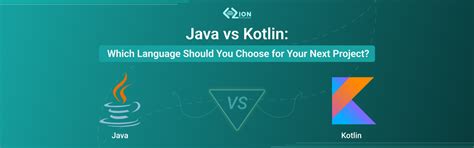 Java Vs Kotlin Which Is Best For Modern App Development
