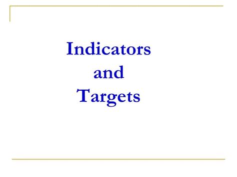 Indicators And Targets Example Pptx