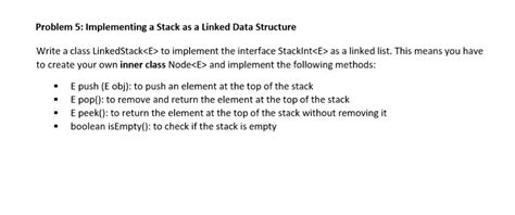 Solved Problem Implementing A Stack As A Linked Data Chegg