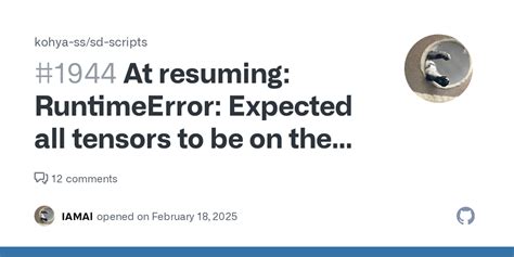 At Resuming Runtimeerror Expected All Tensors To Be On The Same Device But Found At Least Two