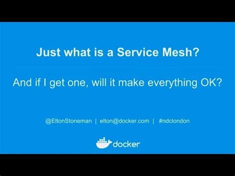 Ndc Conferences Talk Just What Is A Service Mesh And If I Get One Will It Make Everything Ok