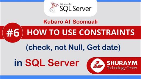 6 How To Use Constraints Check Not Null Get Date In Sql Server Af Soomaali Youtube