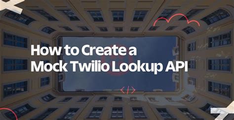 How To Create A Mock Twilio Lookup Api Matthew Setter
