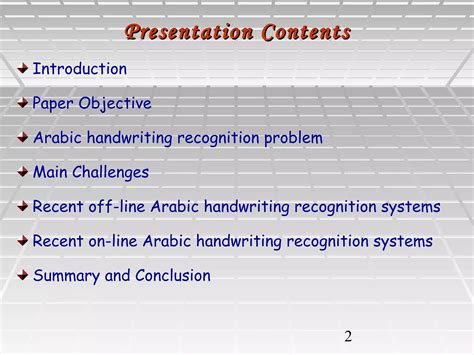 Arabic Handwritten Script Recognition Towards Generalization A Survey Ppt
