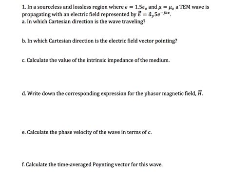 Solved 1 In A Sourceless And Lossless Region Where ε