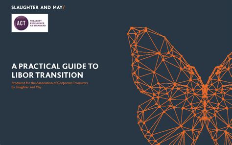 Act Practical Guide To Libor Transition The Association Of Corporate