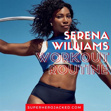 Serena Williams Workout Routine And Diet Train Like The Worlds Best