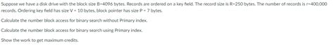 Solved Suppose We Have A Disk Drive With The Block Size Chegg