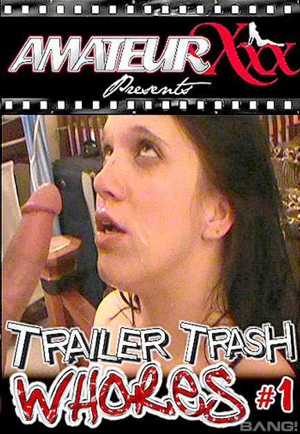 Trailer Trash Whores 1 Amateur Xxx