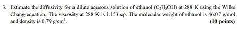 Solved Estimate The Diffusivity For A Dilute Aqueous Chegg