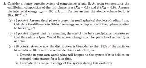 5 consider a binary eutectic system of components a