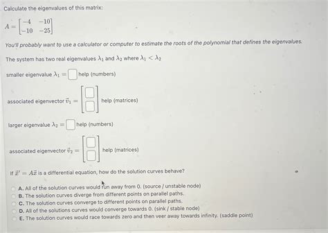 solved calculate the eigenvalues of this