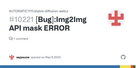 [Bug]:Img2Img API mask ERROR · Issue #10221 · AUTOMATIC1111/stable-diffusion-webui · GitHub