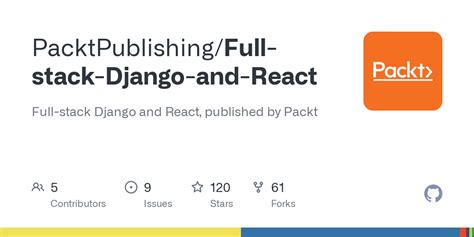 Issues · Packtpublishingfull Stack Django And React · Github