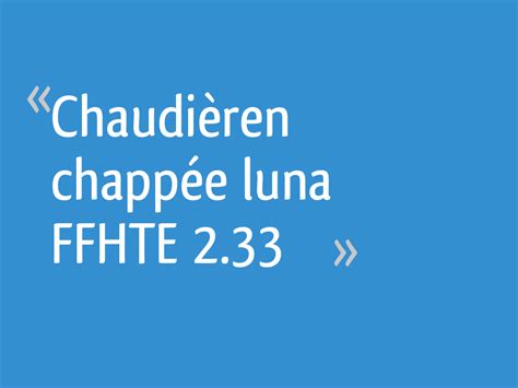 Chaudièren Chappée Luna Ffhte 2 33 4 Messages