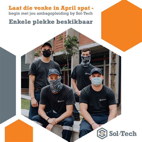 Sol Tech Slegs Enkele Plekke In Die Volgende Ambagte Facebook