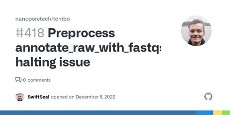 Preprocess Annotate Raw With Fastqs Halting Issue Issue 418