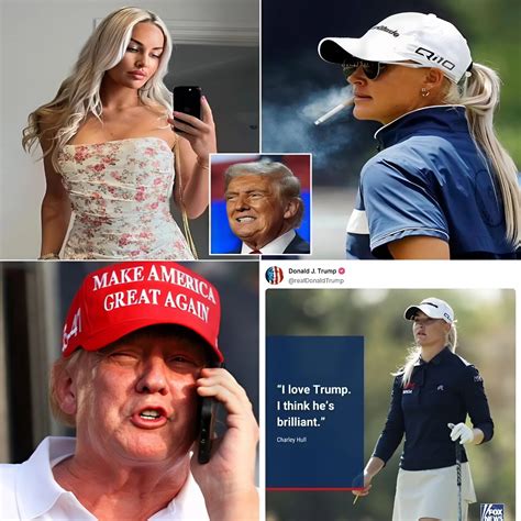 Golf Donald Trump Suddenly Publicly Endorsed Charley Hull Calling