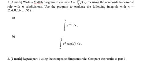 Solved 1 1 Mark Write A Matlab Program To Evaluate I