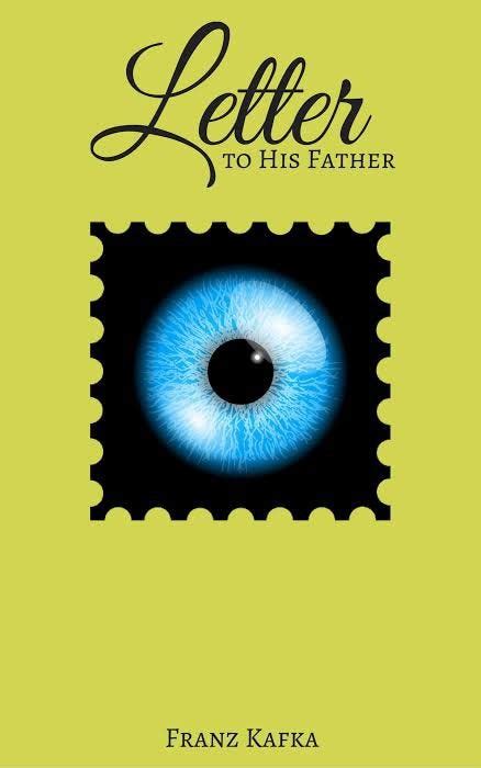 Book Review Letter To His Father By Franz Kafka By Edwin Setiadi Medium