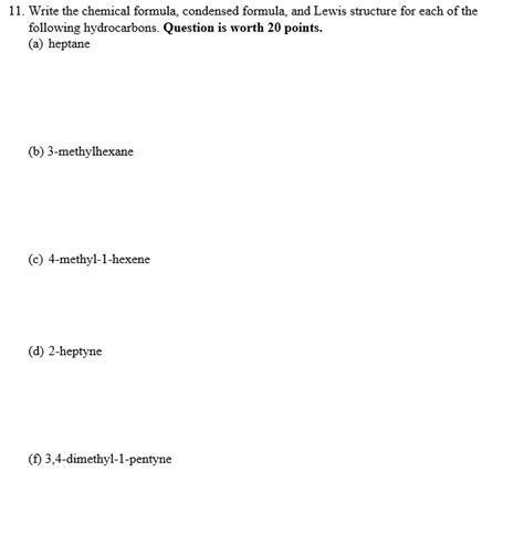 Solved 11 Write The Chemical Formula Condensed Formula Chegg Com