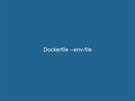 Dockerfile Env File Dockerpros