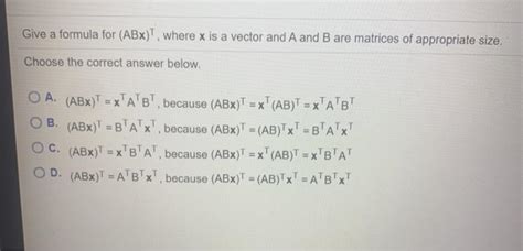 Solved Give A Formula For ABX Where X Is A Vector And A Chegg Com