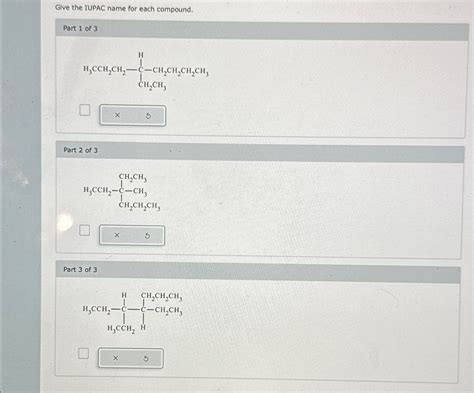 Give the IUPAC name for each compound.Part 1 ﻿of | Chegg.com