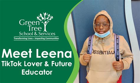 Meet Leena Tiktok Lover And Future Educator Green Tree Schools