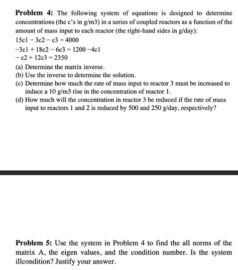 Get Answer Problem 4 The Following System Of Equations Is Designed To Determine