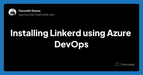 Installing Linkerd Using Azure Devops