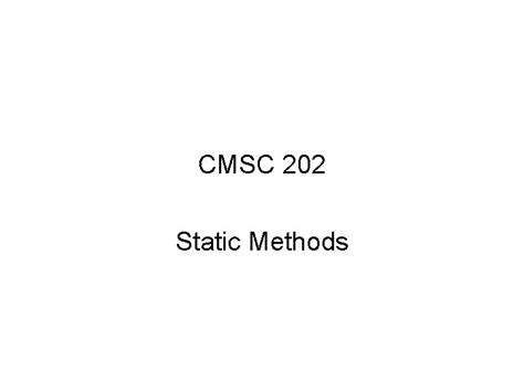 Cmsc 202 Static Methods What Does Static Mean