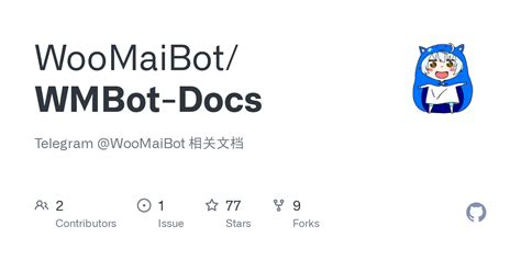 Github Woomaibotwmbot Docs Telegram Woomaibot 相关文档