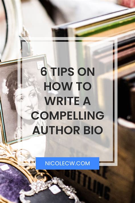 6 Tips On How To Write A Compelling Author Bio Nicole C W