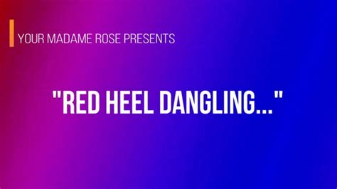 dangling red heel humiliation come play with madame rose clips4sale